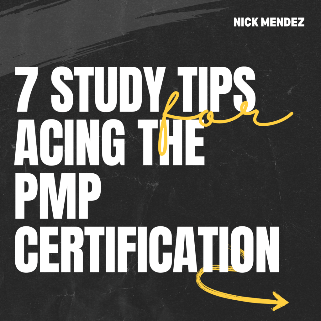 7 Study Tips for Acing the PMP Certification - Guide to Success - Nick ... 7 Study Tips for Acing the PMP Certification - Guide to Success - Nick ...